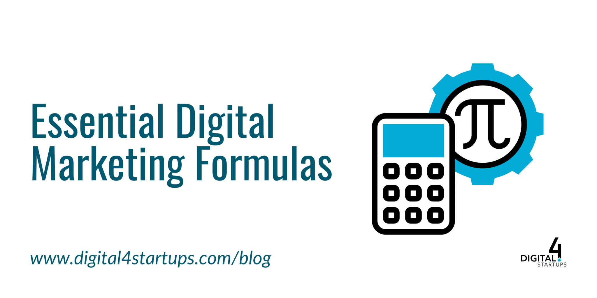 Essential Digital Marketing Formulas | Digital4Startups